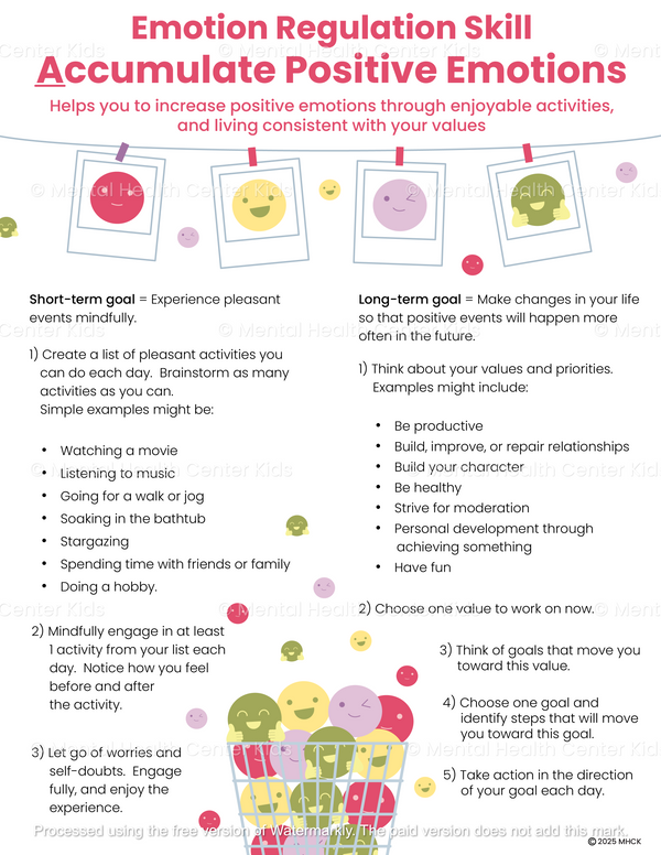 DBT Accumulate Positive Emotions Handout – Mental Health Center Kids